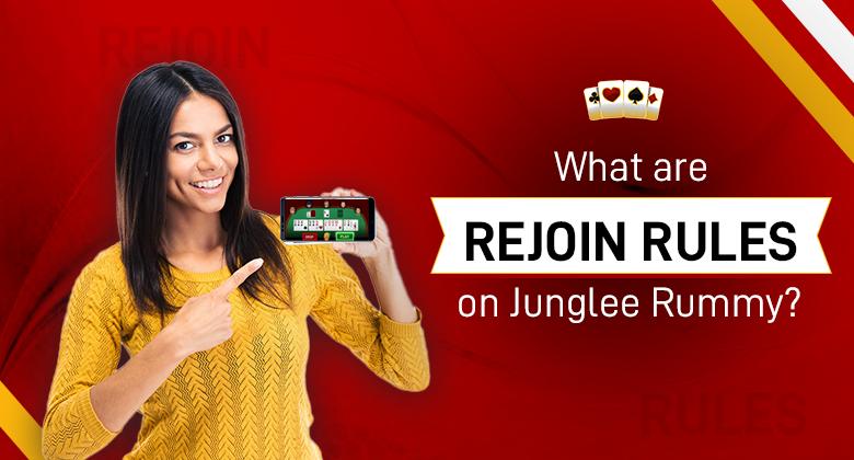 What are the Rules for Rejoining on Junglee Rummy?