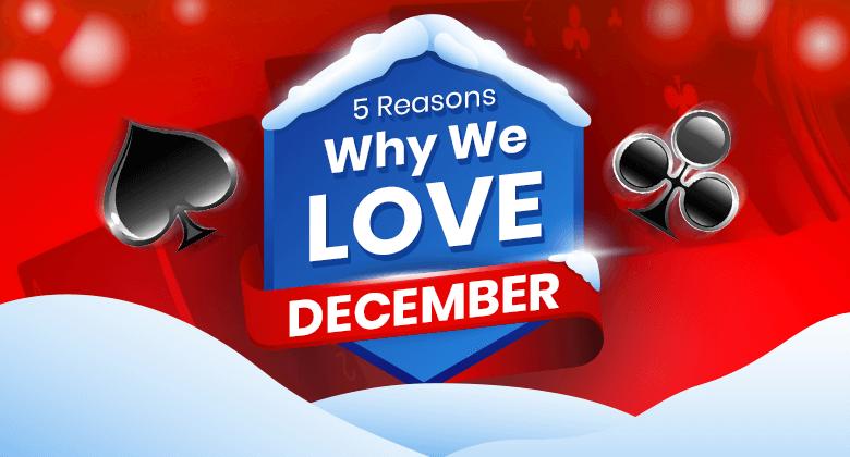 5 Reasons Why December Is the Best Month of the Year